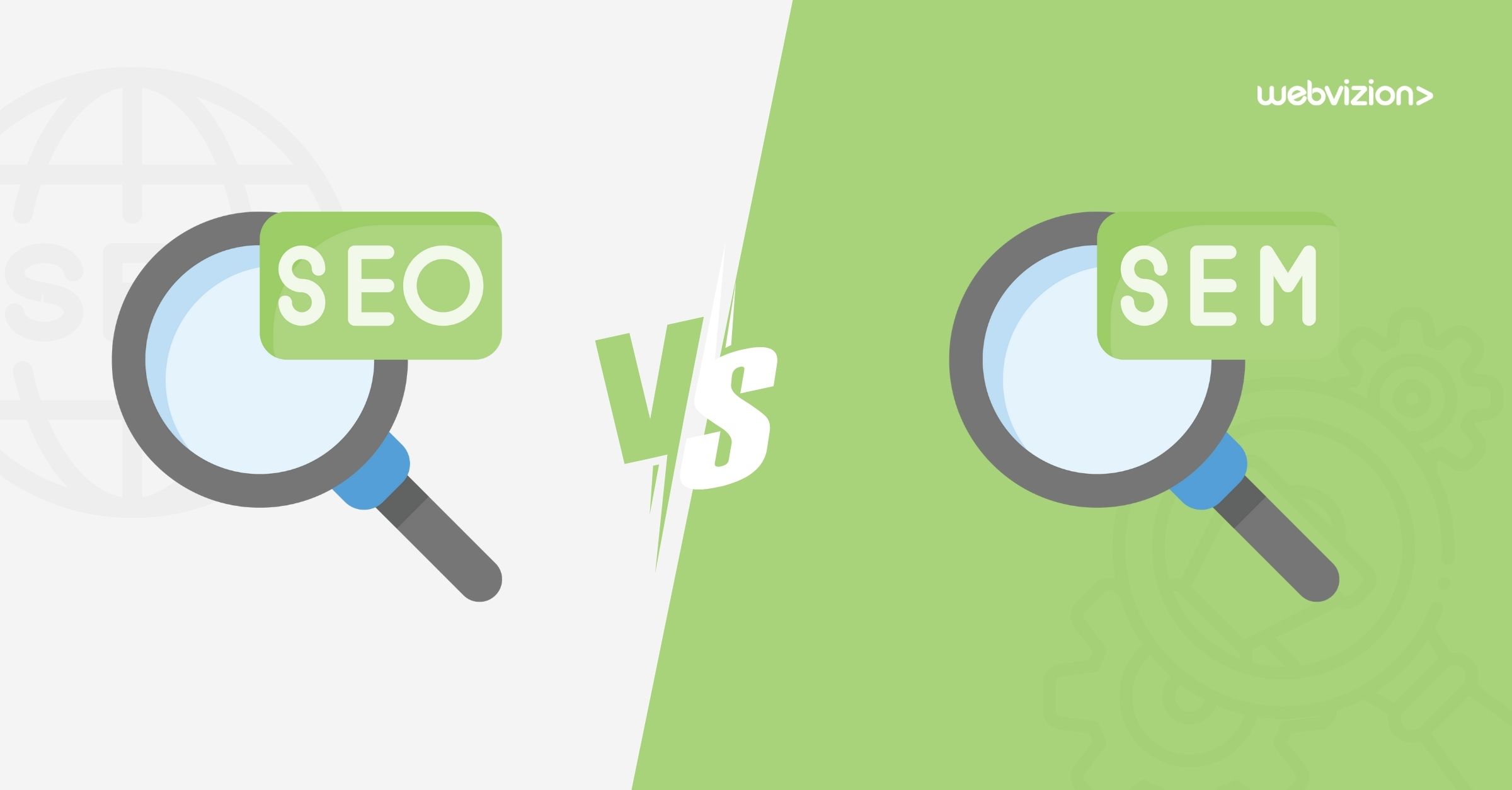 SEO vs. SEM: What's The Difference? - Webvizion Global